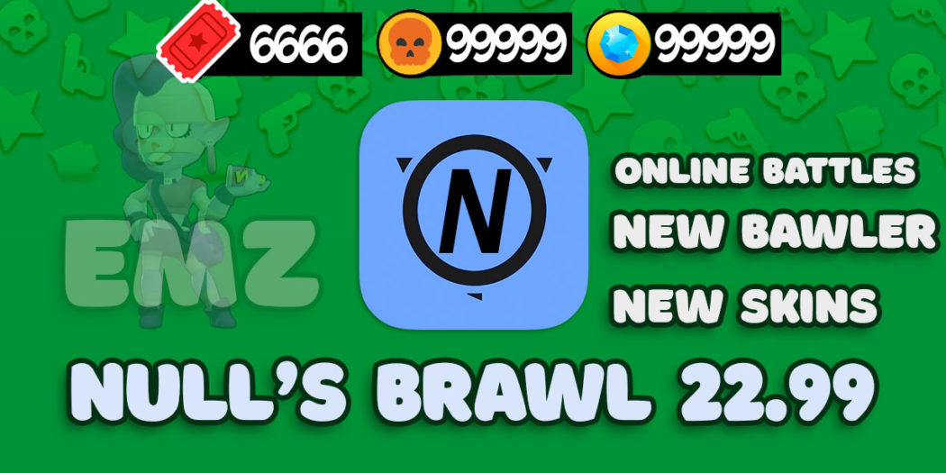 Download Null's Brawl 22.99 - added EMZ and new skins with maps | Null ...