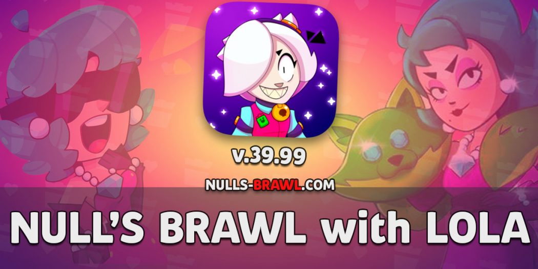 Null's Brawl | Private server Brawl Stars 27.269