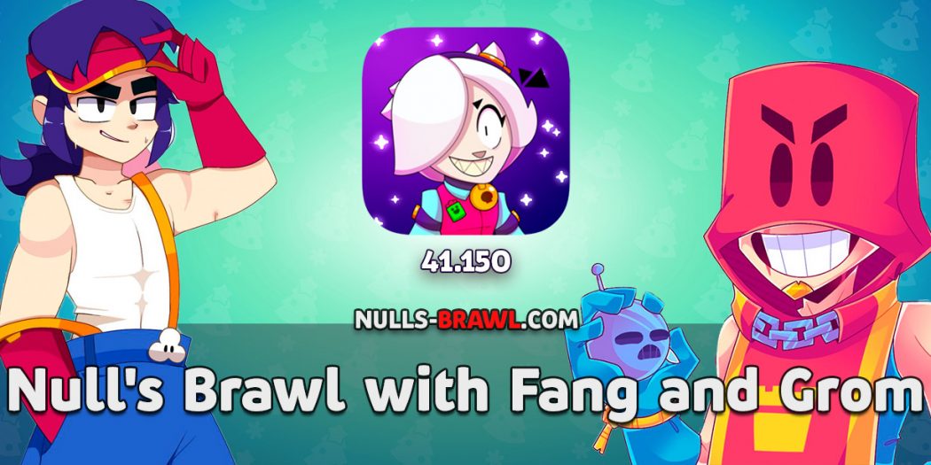 Null’s Brawl with Fang and Grom + duels in version 41.148 | Null's Brawl